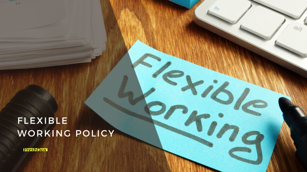 Flexible Working Policy Template - Freshdox